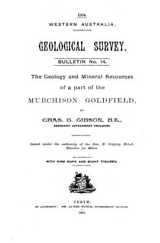 The geology and mineral resources of a part of the Murchison Goldfield