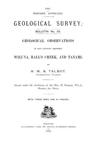 Geological observations in the country between Wiluna, Hall's Creek ...